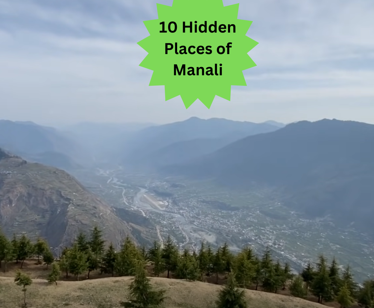 Top 10 Hidden Places of Manali